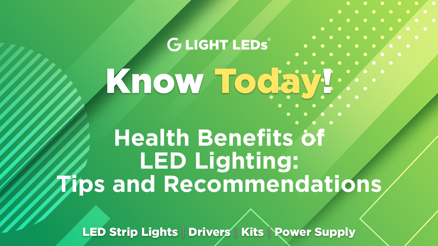 Health Benefits of LED Lighting: Tips and Recommendations – G Light LEDs