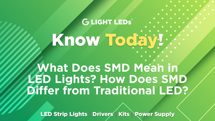 What Does SMD Mean in LED Lights? How Does SMD Differ from Traditional ...